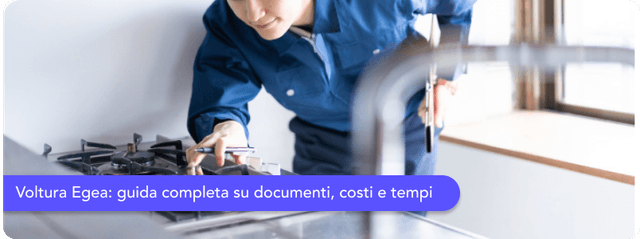 Egea voltura: documenti, costi e tempi - Papernest.it